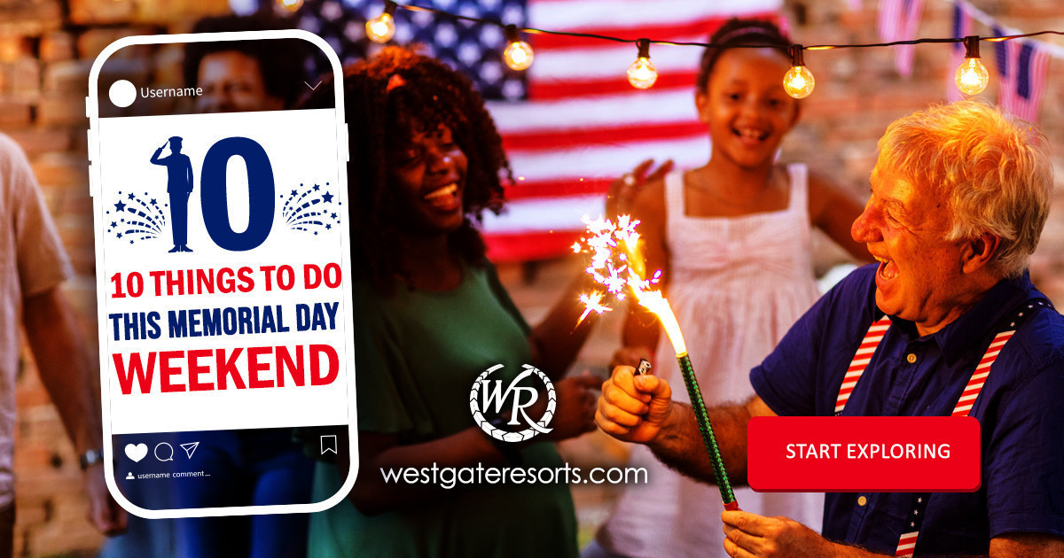 10 Things to do this Memorial Day Weekend